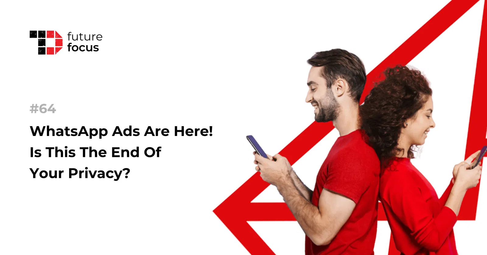 Are WhatsApp Ads End Of Your Privacy? - TechDogs